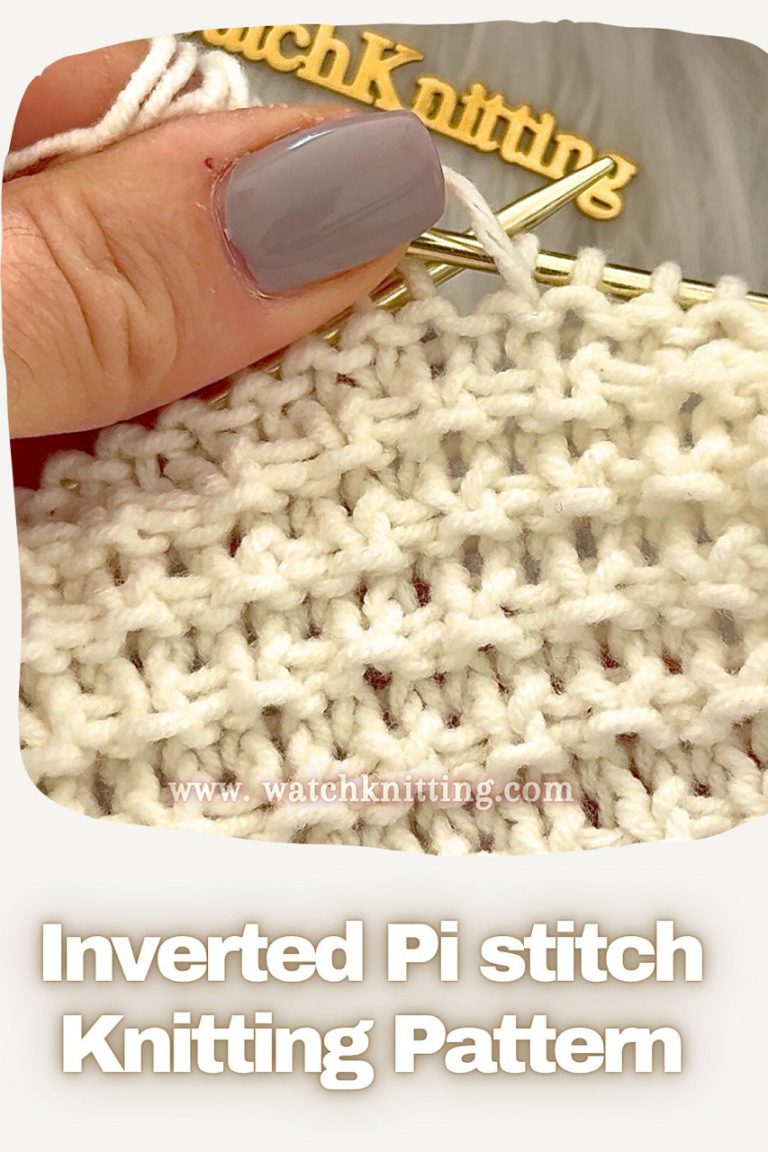 Inverted Pi Stitch Knitting Pattern | Soft Lightweight Fabric – Watch ...